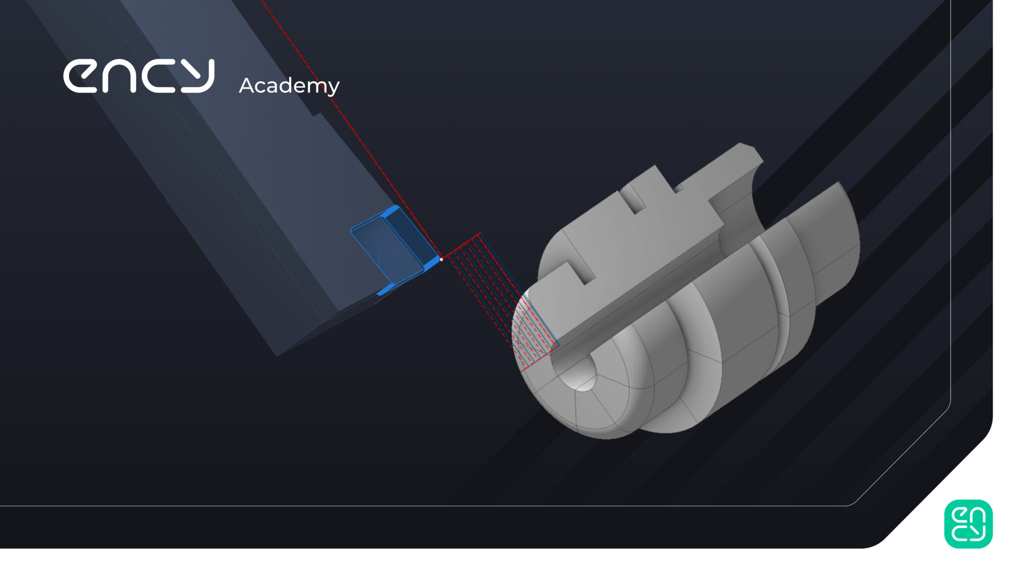 ENCY Academy – CAD/CAM ecosystem built to transform the way you work